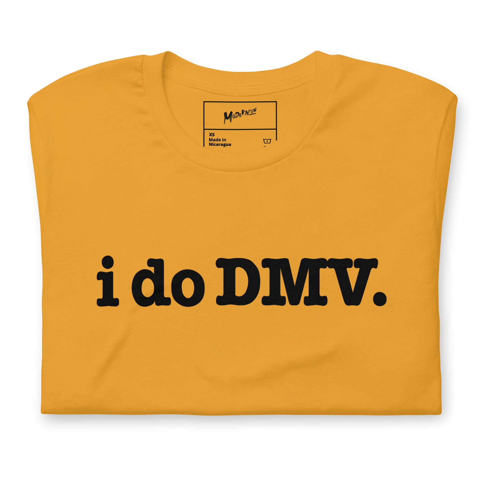 I Do DMV Unisex T-Shirt - Black Writing – Modern-Ish